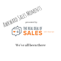 The Most Awkward Sales Moments - A Sales Guy